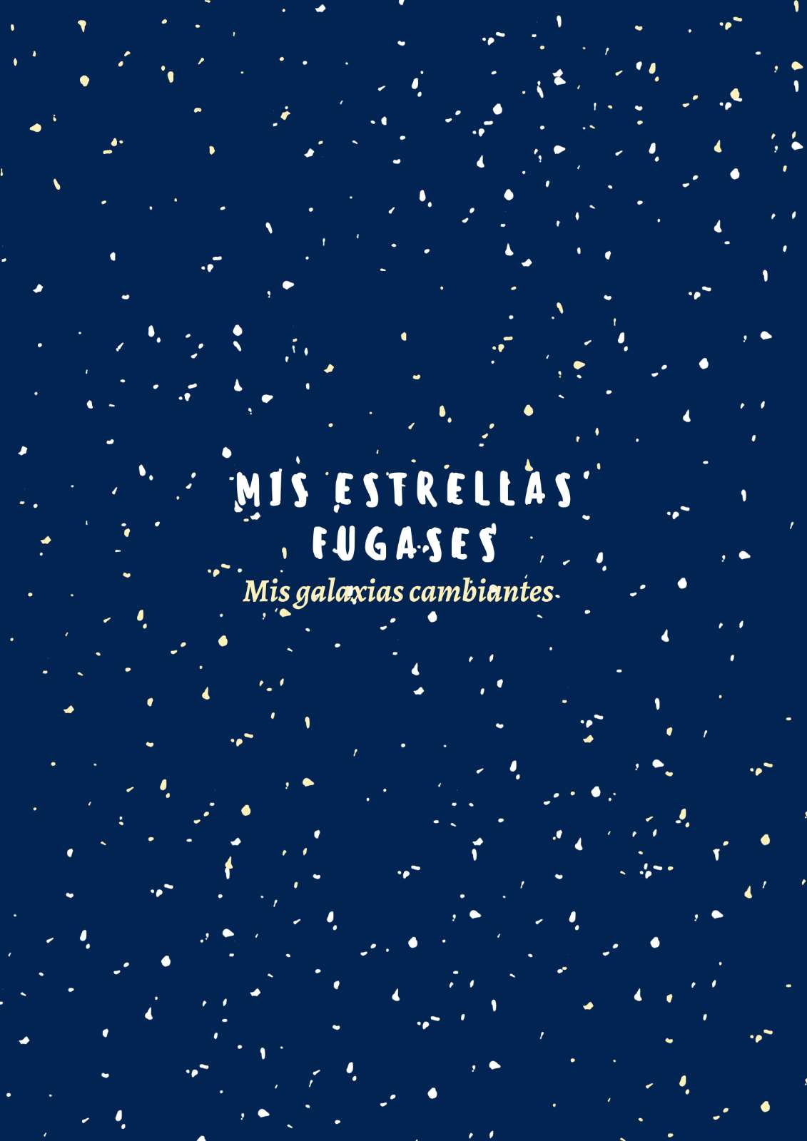 Mis estrellas fugases | Club de Escritura Fuentetaja