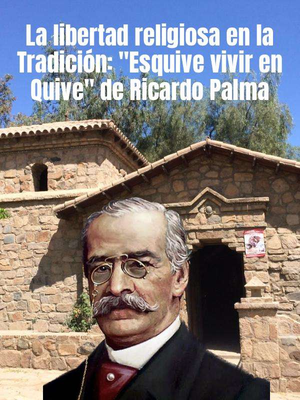 La libertad religiosa en la Tradición: «Esquive vivir en Quive» de ...