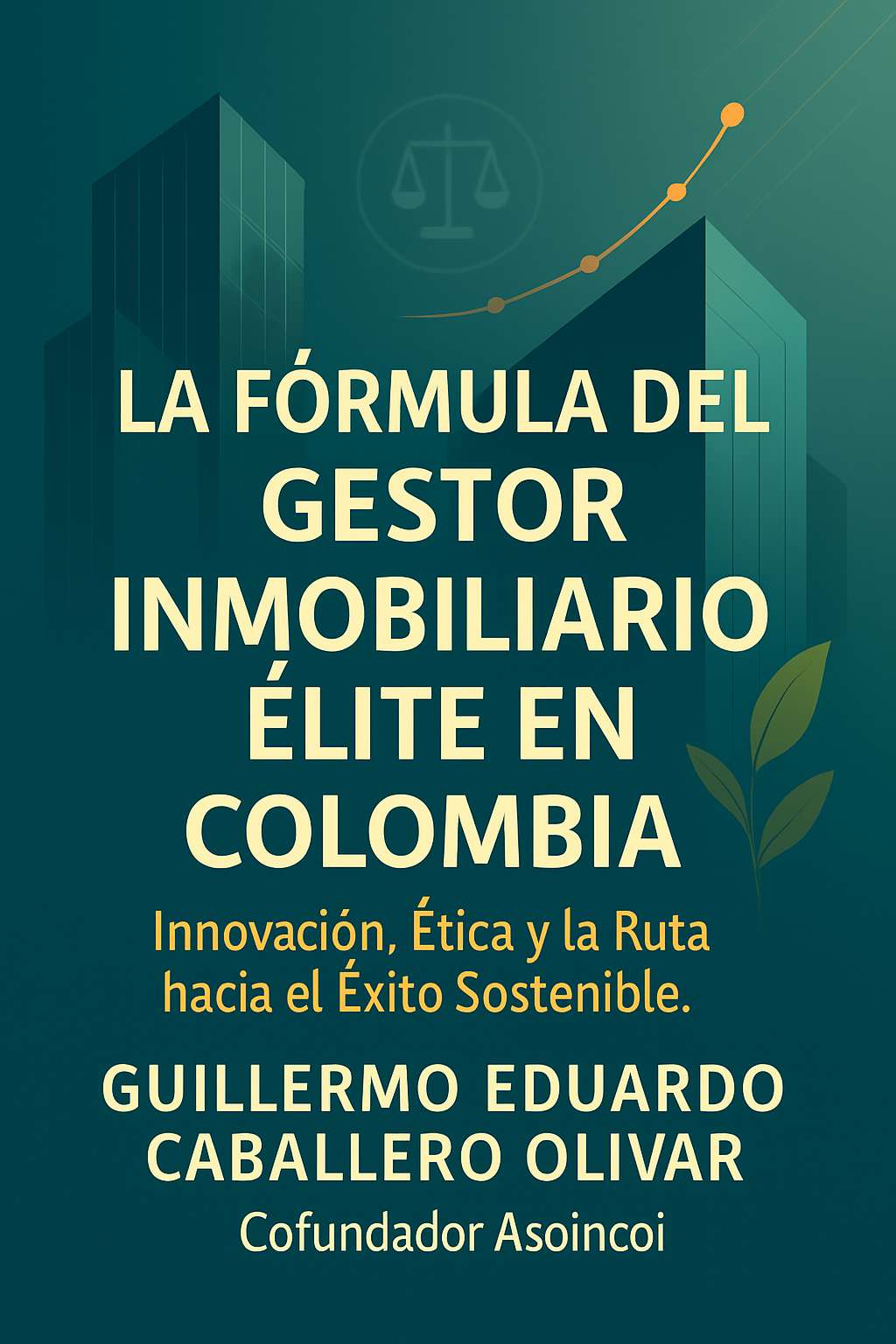 LA FORMULA DEL GESTOR INMOBILIARIO ELITE EN COLOMBIA | Club de ...